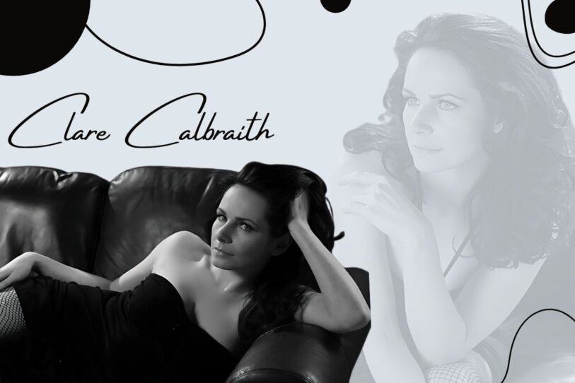 Clare Calbraith Biography – Age, Career & Personal Life